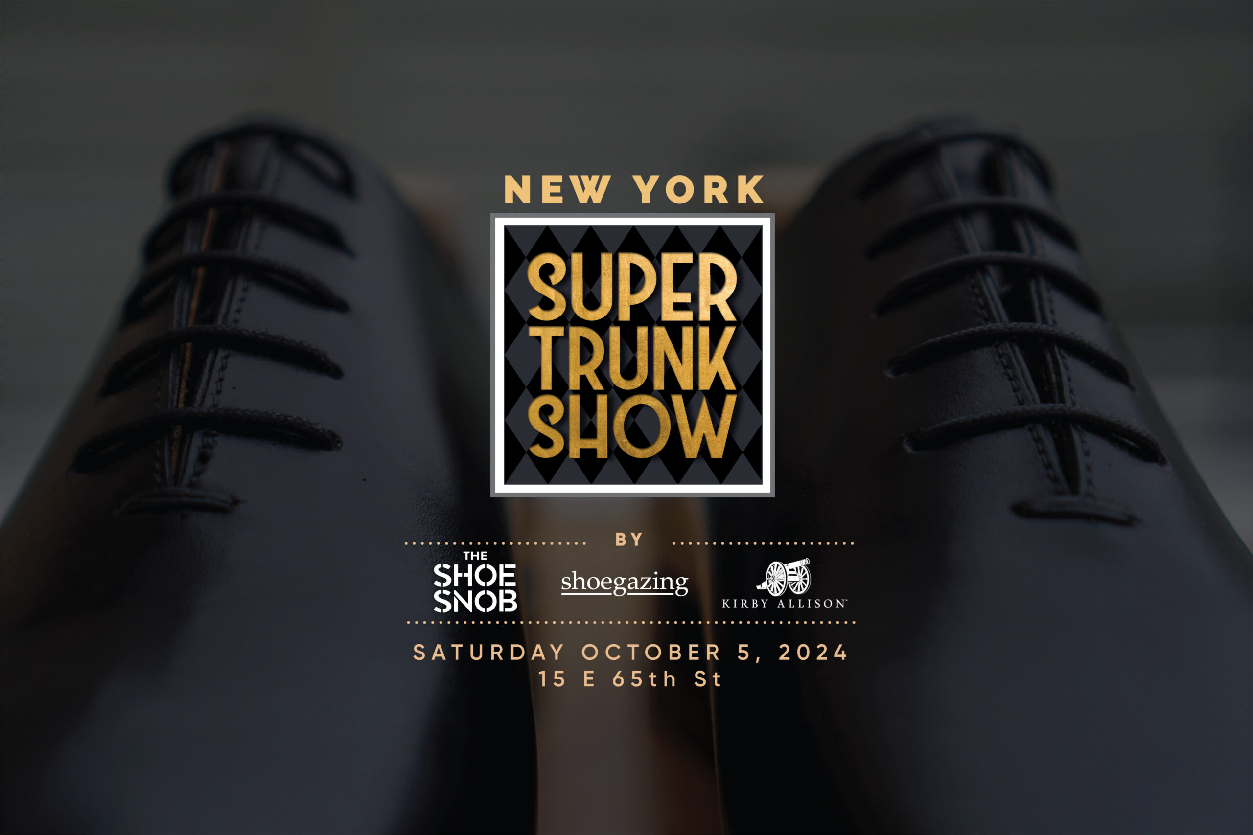 NY Super Trunk Show 2024 - Save The Date - The Shoe Snob